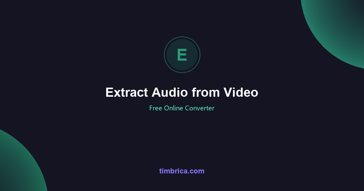 Extract Audio from Video Online Free — MP4 to MP3 | Timbrica
