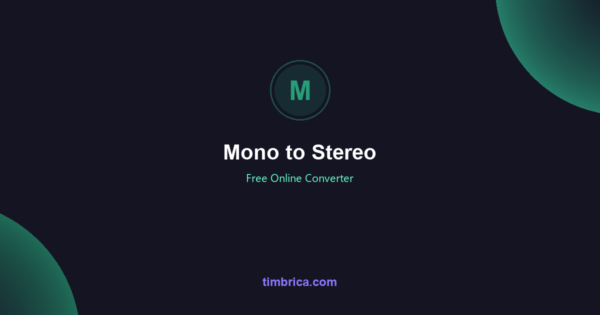 Convert Mono to Stereo Online Free | Timbrica