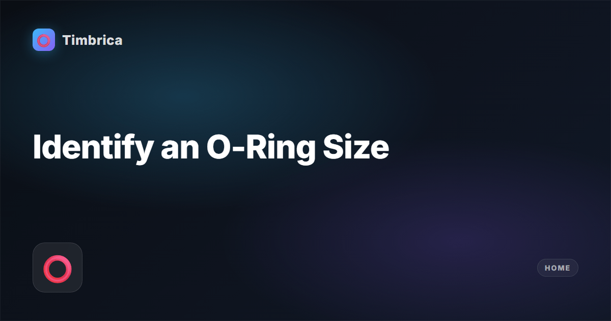 O-Ring Sizer — Identify O-Ring Size Free | Timbrica