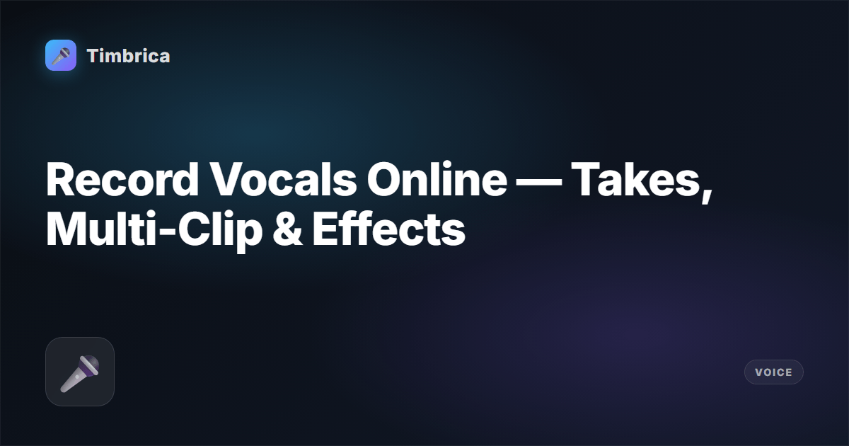 Record Vocals Online Free | Timbrica