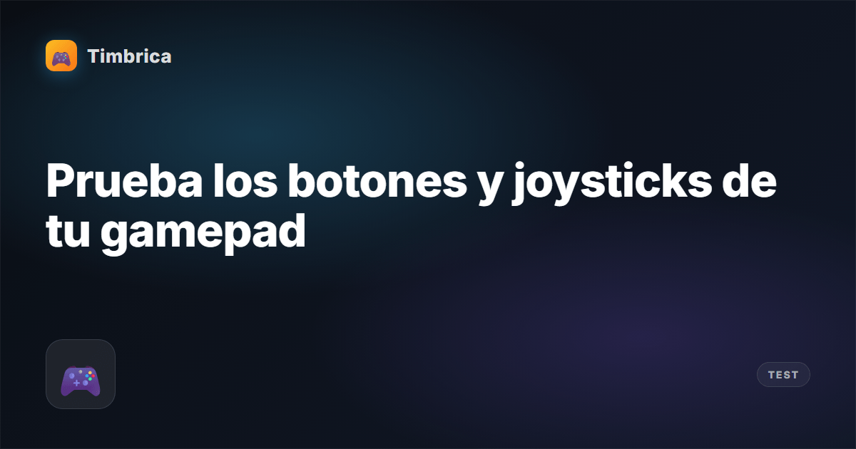 Test de gamepad online — Probador de mando | Timbrica