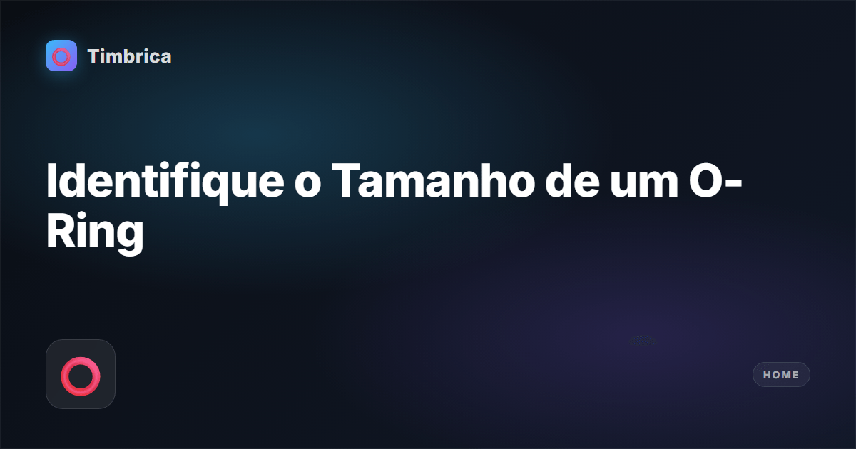Medidor de Anéis O-Ring — Tamanho Grátis | Timbrica